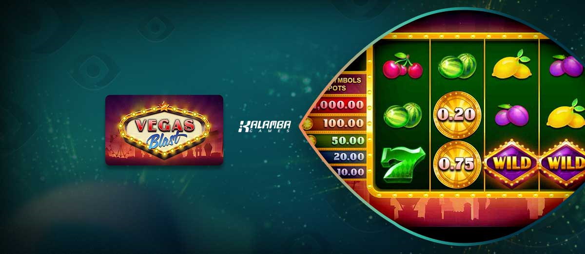 Kalamba Games Releases Vegas Blast Slot