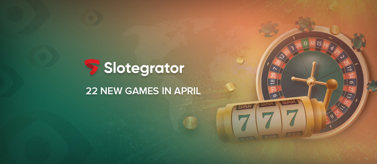 Slotegrator Adds 22 Titles in April from Its Developer Partners