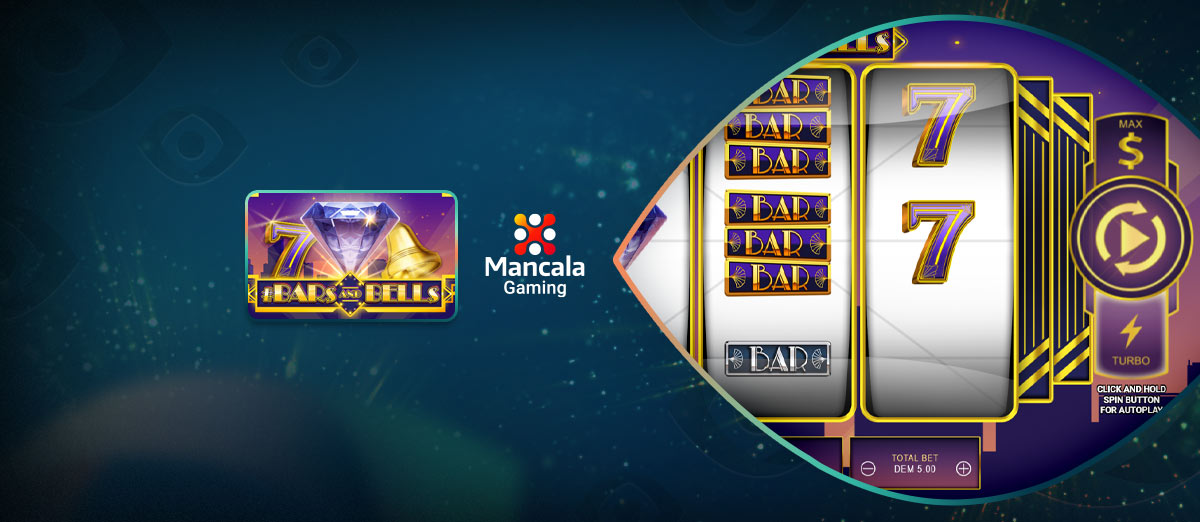 Mancala Gaming Releases Bars and Bells Slot