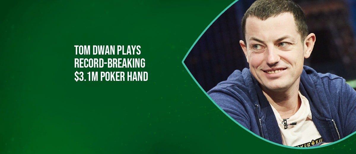 Tom Dwan Sets Record with $3.1M Live Broadcast Poker Win
